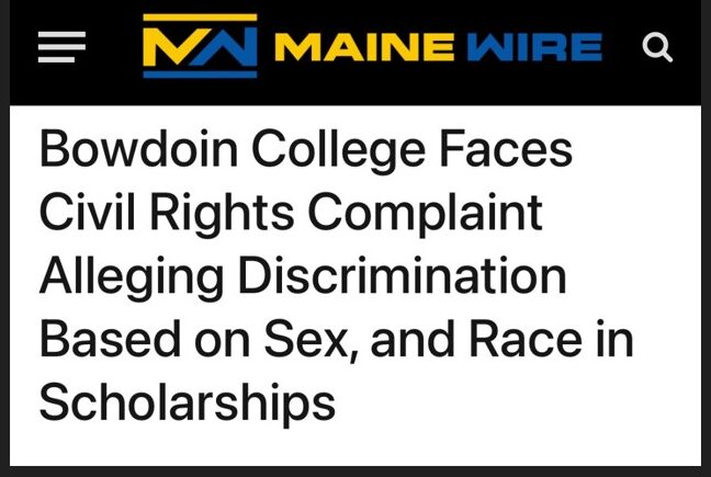 Eighteen (18) Discriminatory Scholarships at Bowdoin College Challenged ...